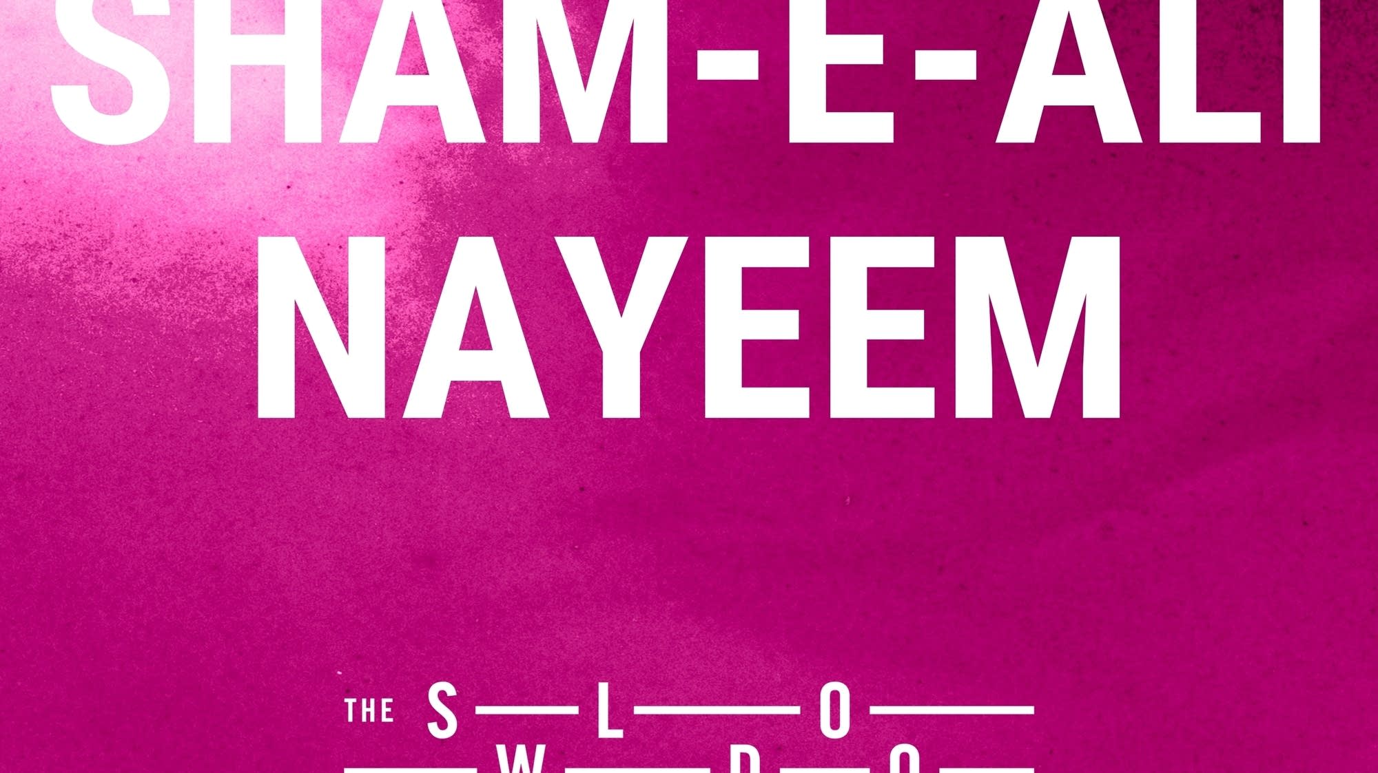 1223: Between You and You by Sham-e-Ali Nayeem | The Slowdown