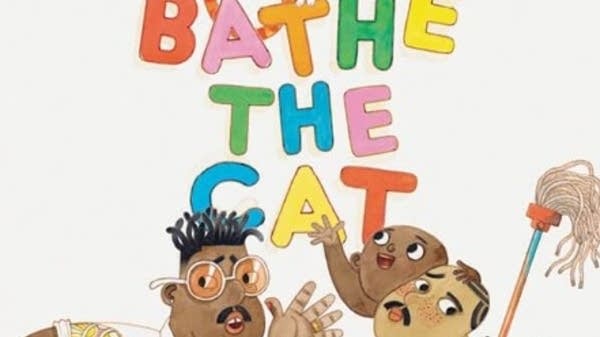 Ask a Bookseller: 'Bathe the Cat' | MPR News