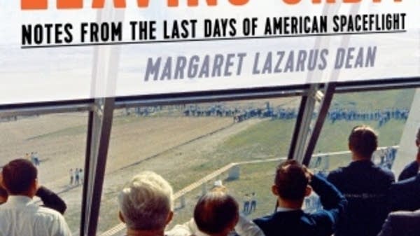 'Leaving Orbit' looks back at America's spaceflight program | MPR News