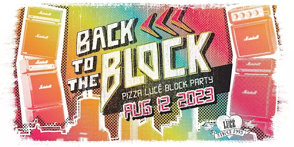 Back to the Block: 2023 Pizza Luce Block Party