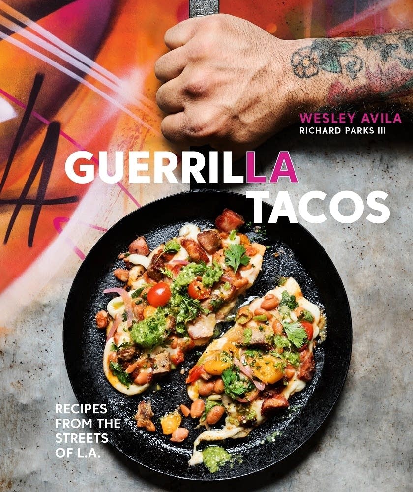 Building a terrific taco with Wesley Avila of Guerrilla Tacos | The ...