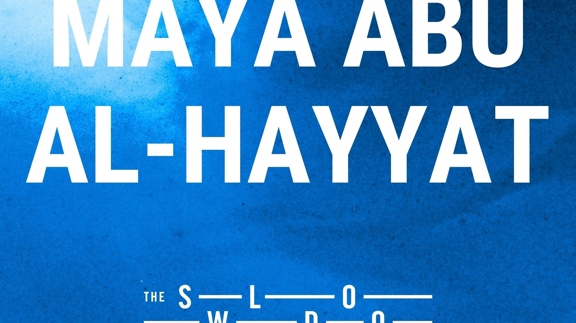1084: Mahmoud by Maya Abu Al-Hayyat, translated by Fady Joudah | The ...
