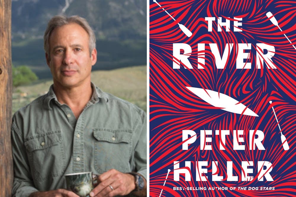 Friendship and survival in Peter Heller's 'The River' | MPR News