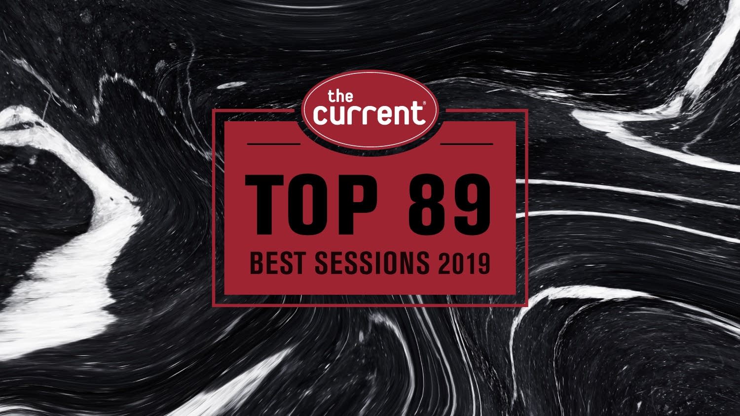 Top 89 of 2019: Best Sessions