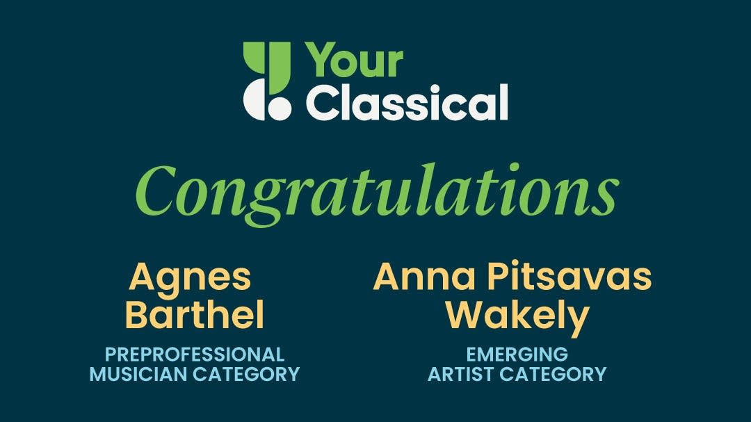 Agnes Barthel and Anna Pitsavas Wakely are the winners of the 2025 Karin Larson YourClassical Prize