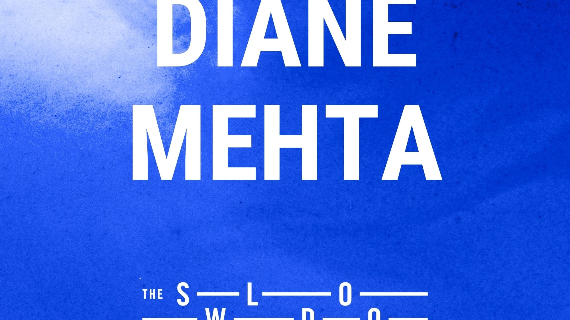 1231: Gala Noise by Diane Mehta | The Slowdown