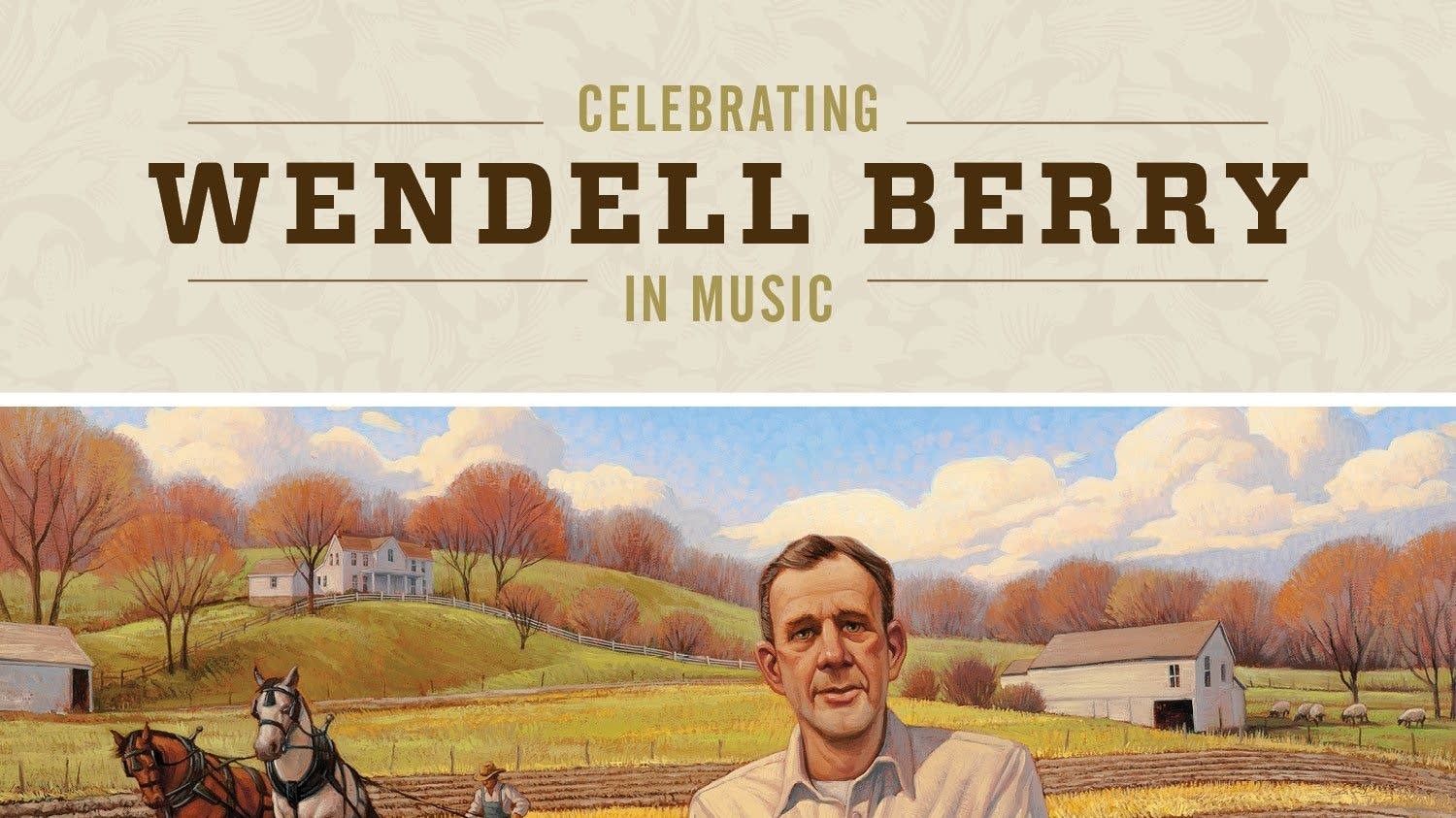 Choral Featured Album: 'Celebrating Wendell Berry in Music'