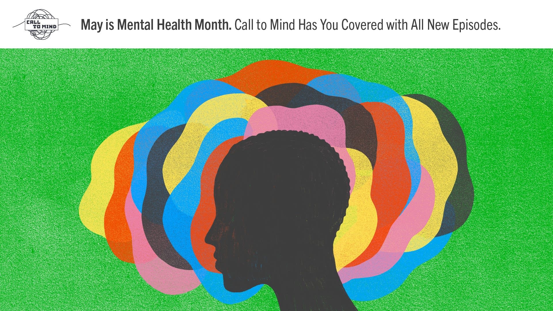 May Mental Health Month 2024 | MPR News