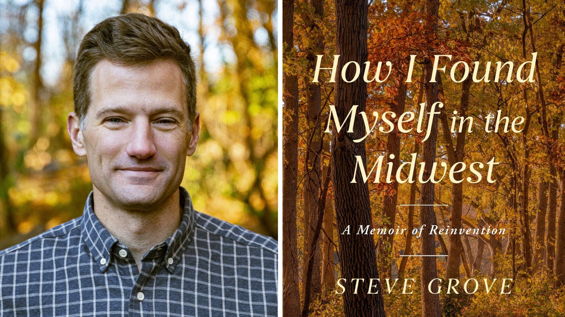 Finding purpose: Steve Grove on rediscovering the Midwest | MPR News