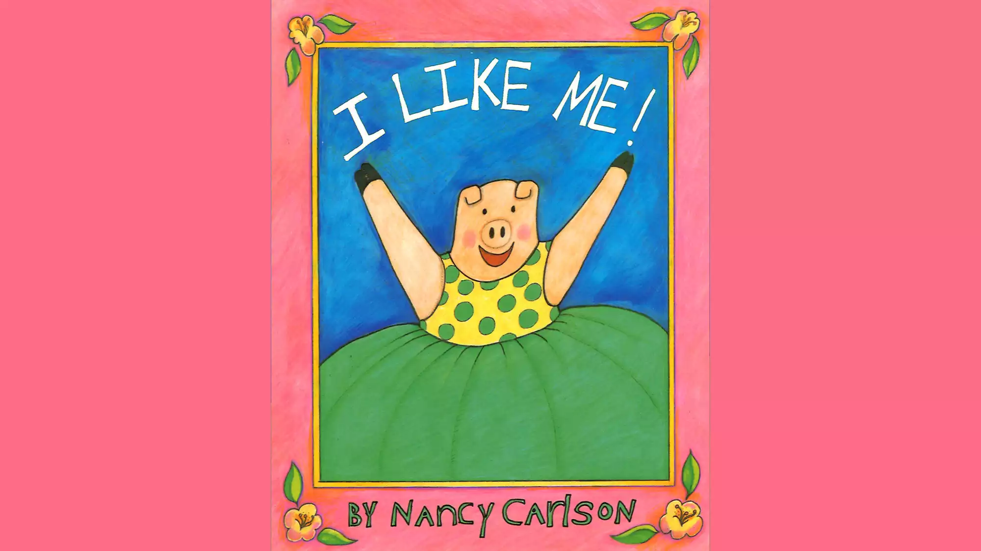 'I Like Me!'