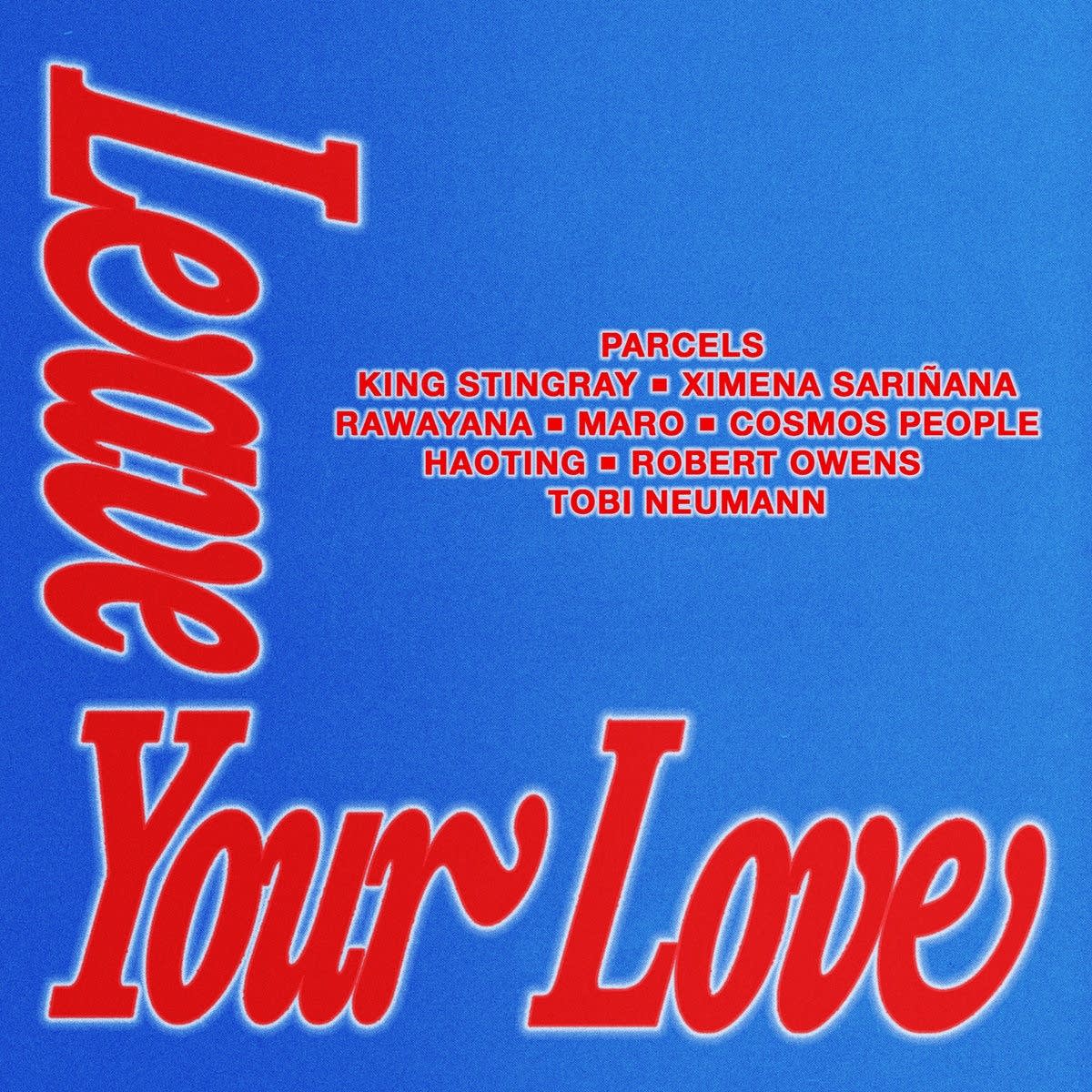 Parcels - Leaveyourlove