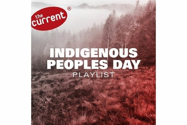 Playlist: Songs to honor Indigenous Peoples Day
