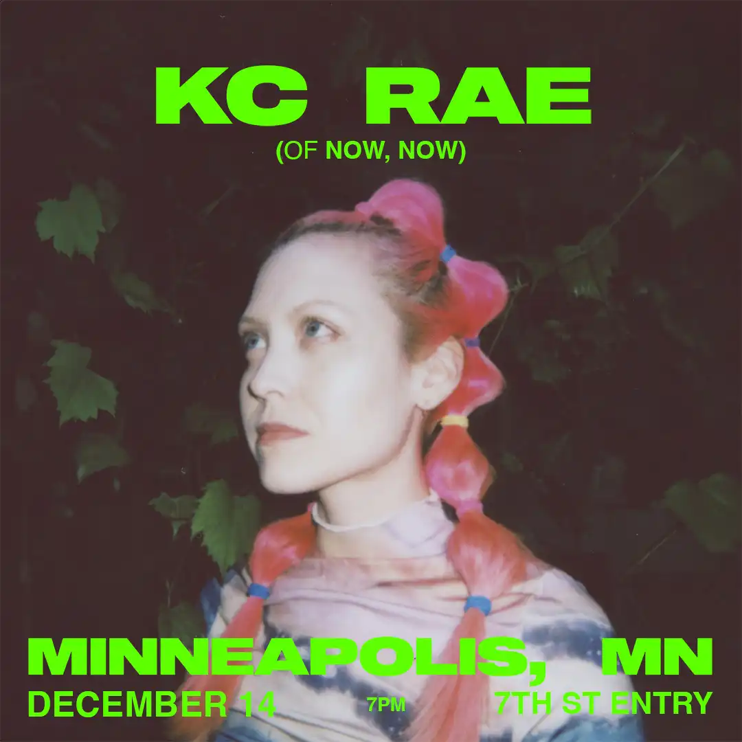 KC Rae (of Now, Now)
