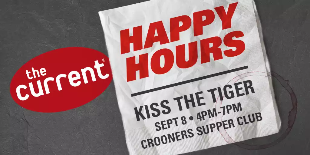 The Current Happy Hour: Crooners Supper Club