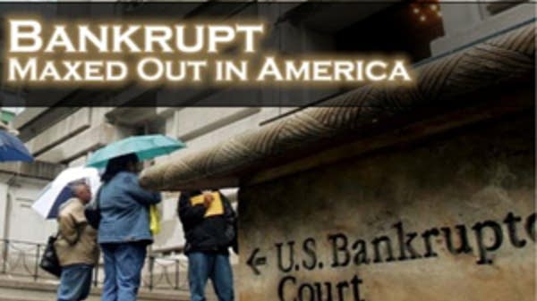 Bankrupt: Maxed out in America | MPR News