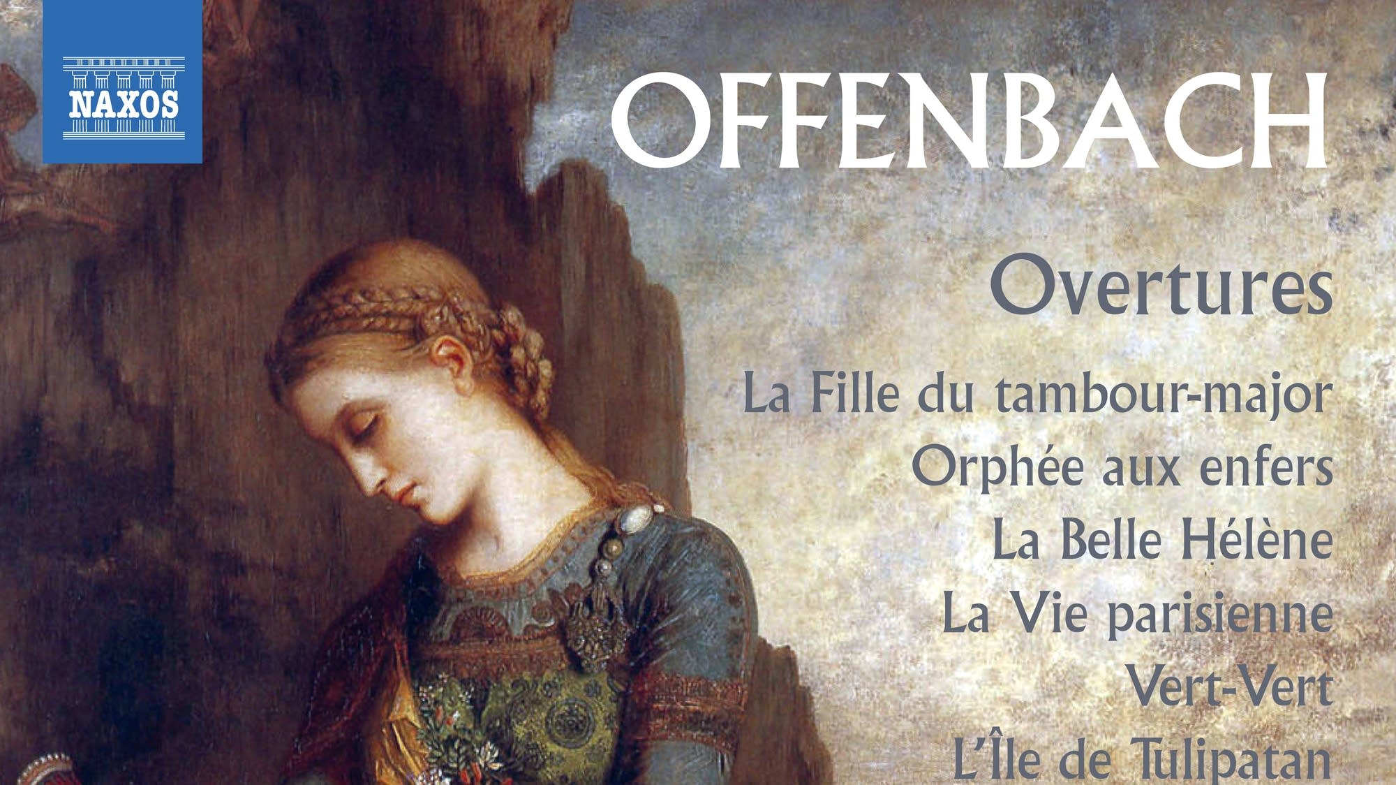 Daily Download: Jacques Offenbach - Ouverture a Grand Orchestre