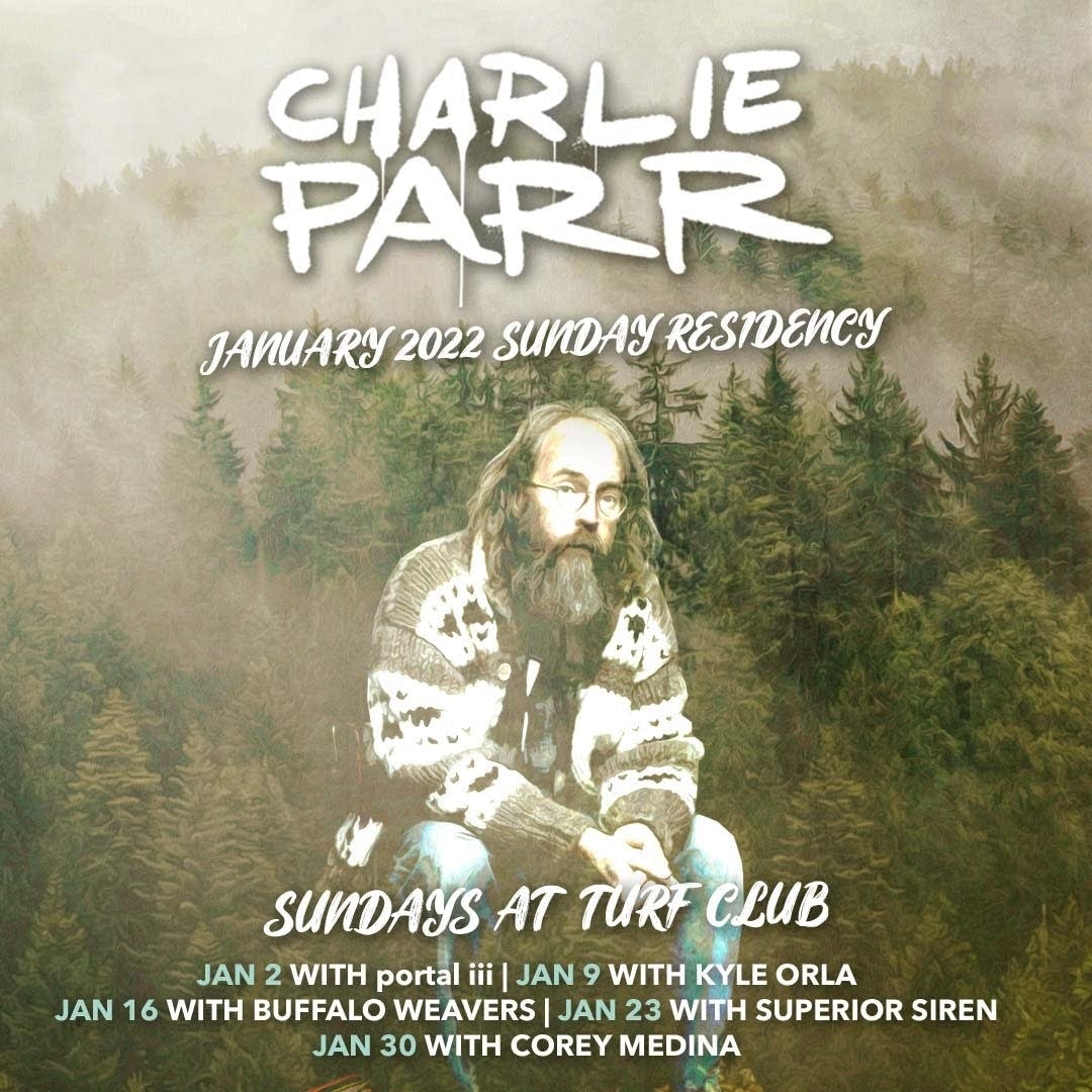 Charlie Parr Residency with Corey Medina
