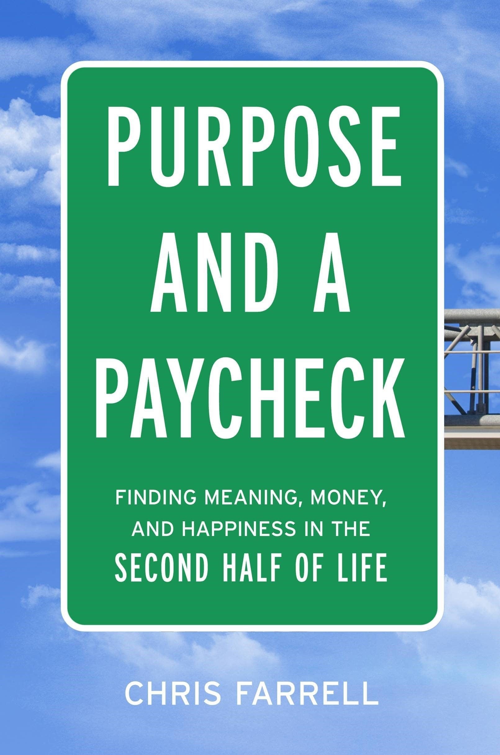 Chris Farrell on finding 'Purpose and a Paycheck' after retirement ...