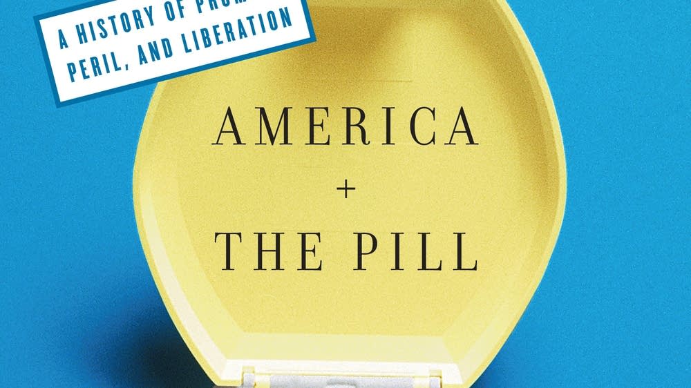 Fifty years later, the Pill's legacy examined | MPR News