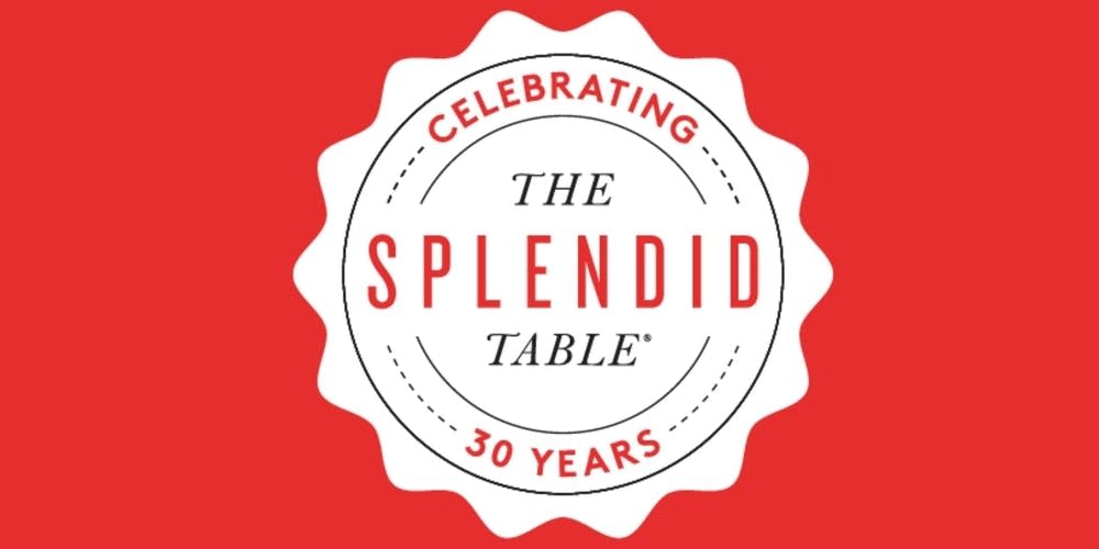 The Splendid Table Tour: Celebrating 30 Years | The Splendid Table