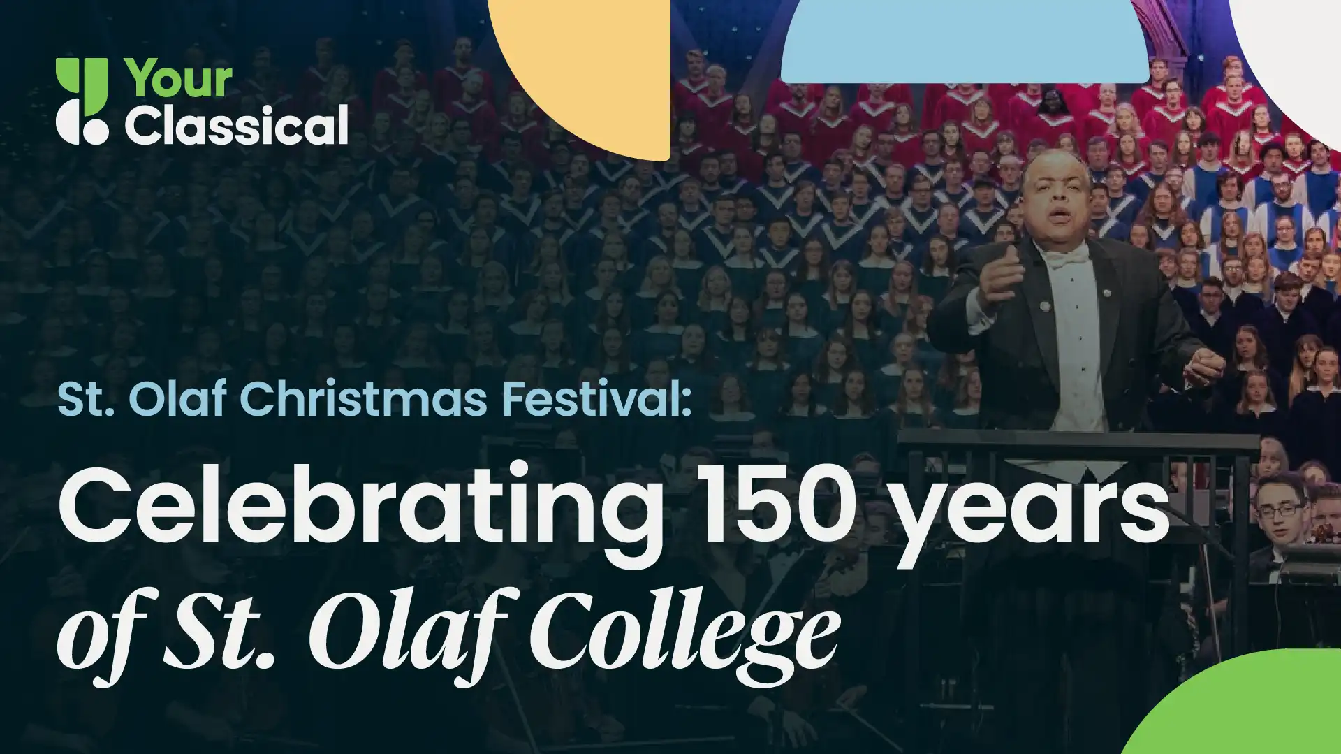 Enjoy 'St. Olaf Christmas Festival: Celebrating 150 Years of St. Olaf ...