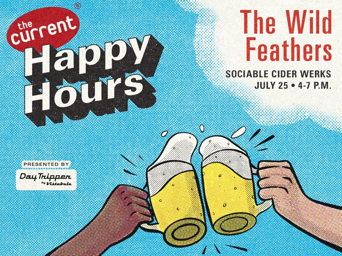 The Current's Happy Hours: Sociable Cider Werks with The Wild Feathers