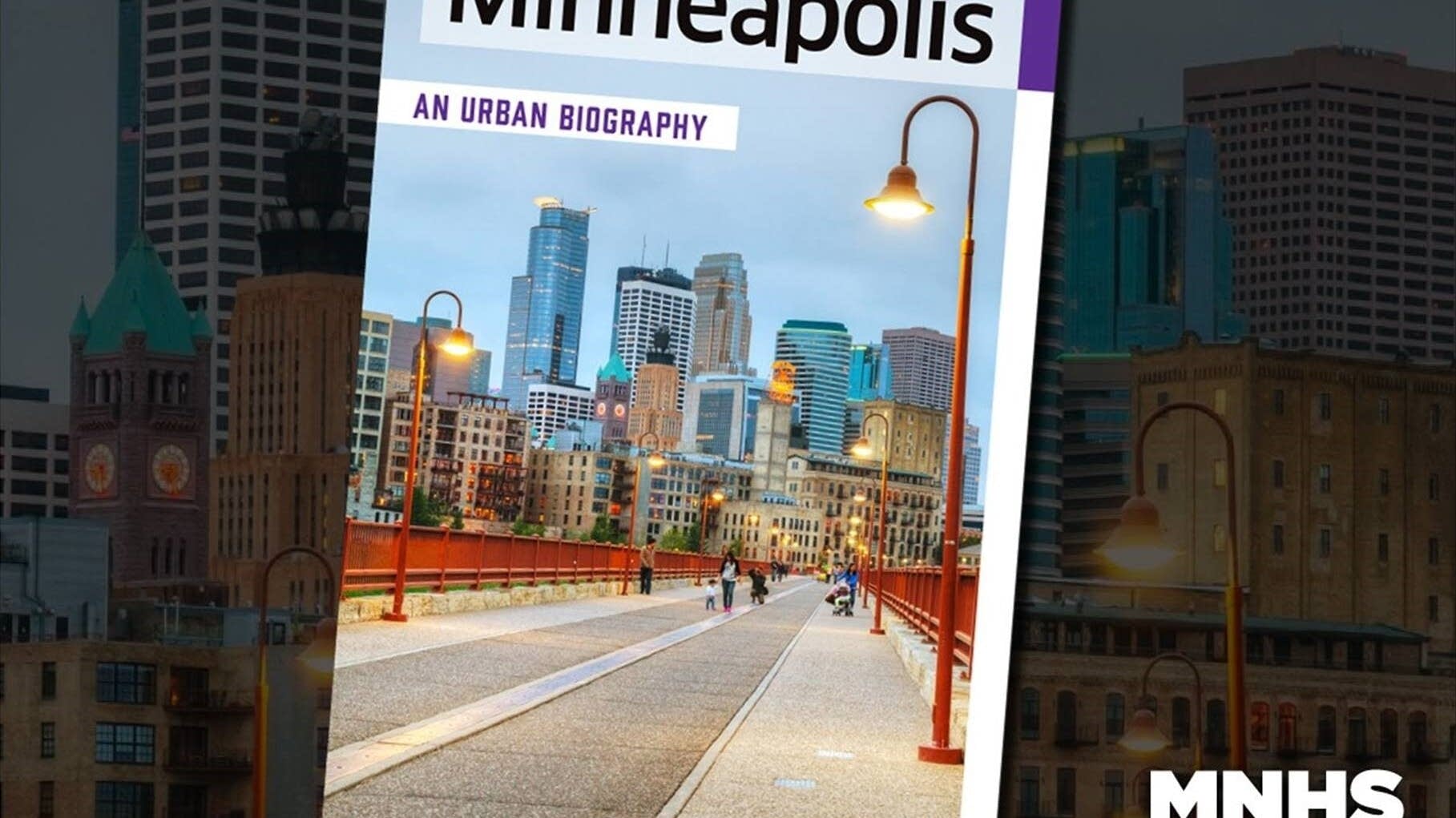 New book explores cycles and whiplash of Minneapolis history | MPR News