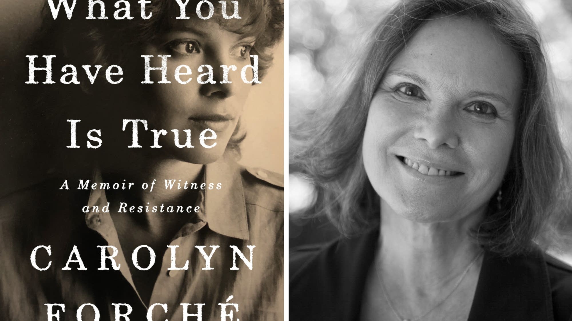 Poet Carolyn Forche on her new book, 'What You Have Heard is True ...