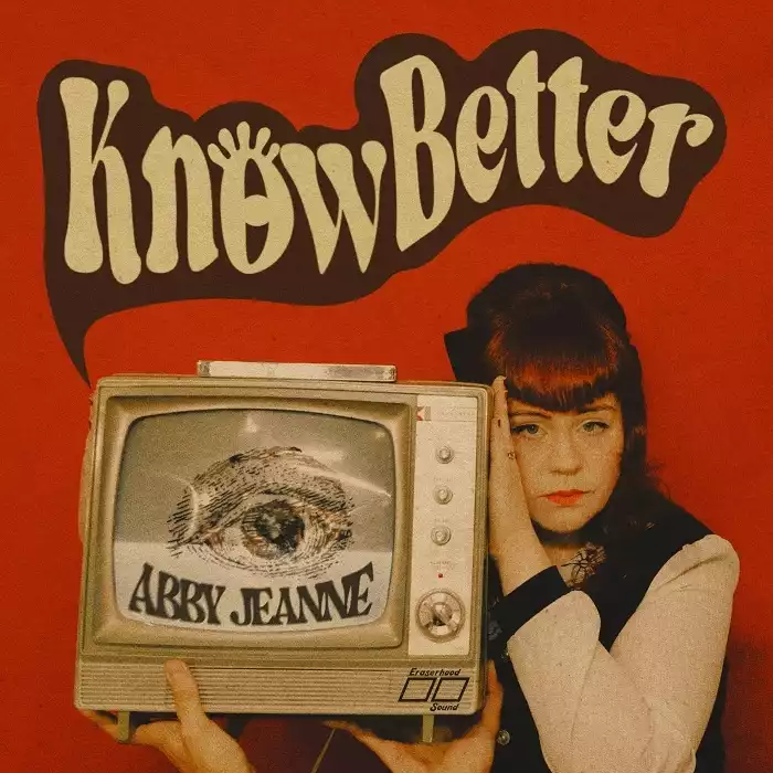 Abby Jeanne - Know Better