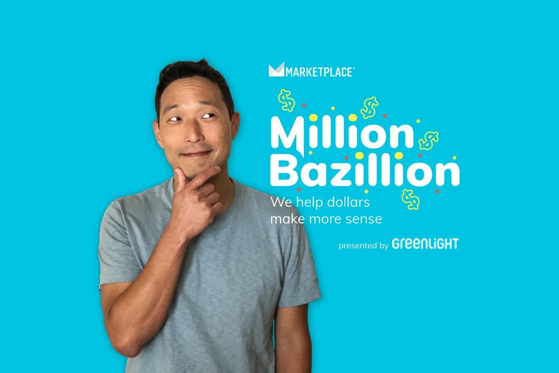 Introducing Million Bazillion, a new podcast from Marketplace