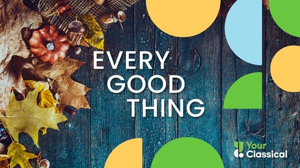 'Every Good Thing'