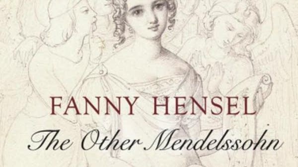 Fanny Hensel - The Other Mendelssohn
