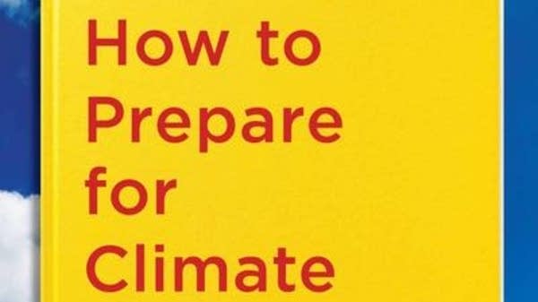 Two books to reflect on climate change in 2021 | MPR News