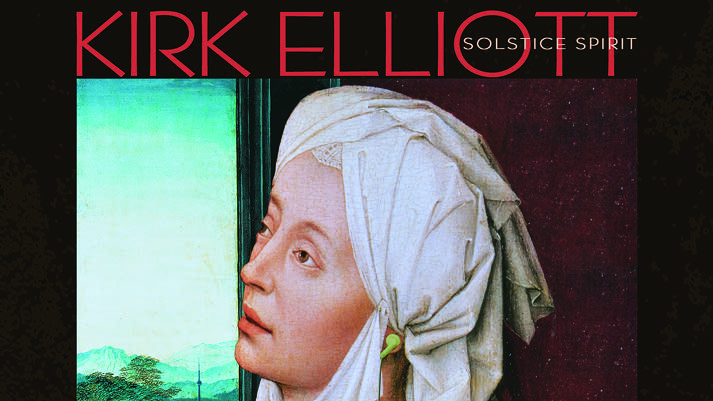 New Classical Tracks: Kirk Elliott, 'Solstice Spirit'