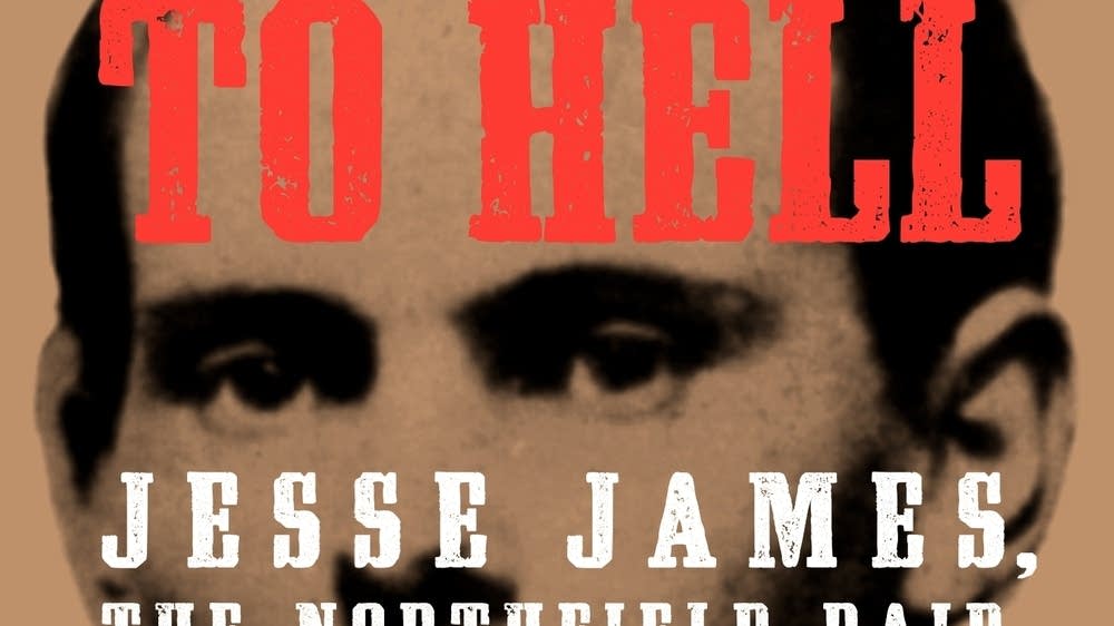 Jesse James and the Northfield raid: In vivid detail and in tune | MPR News