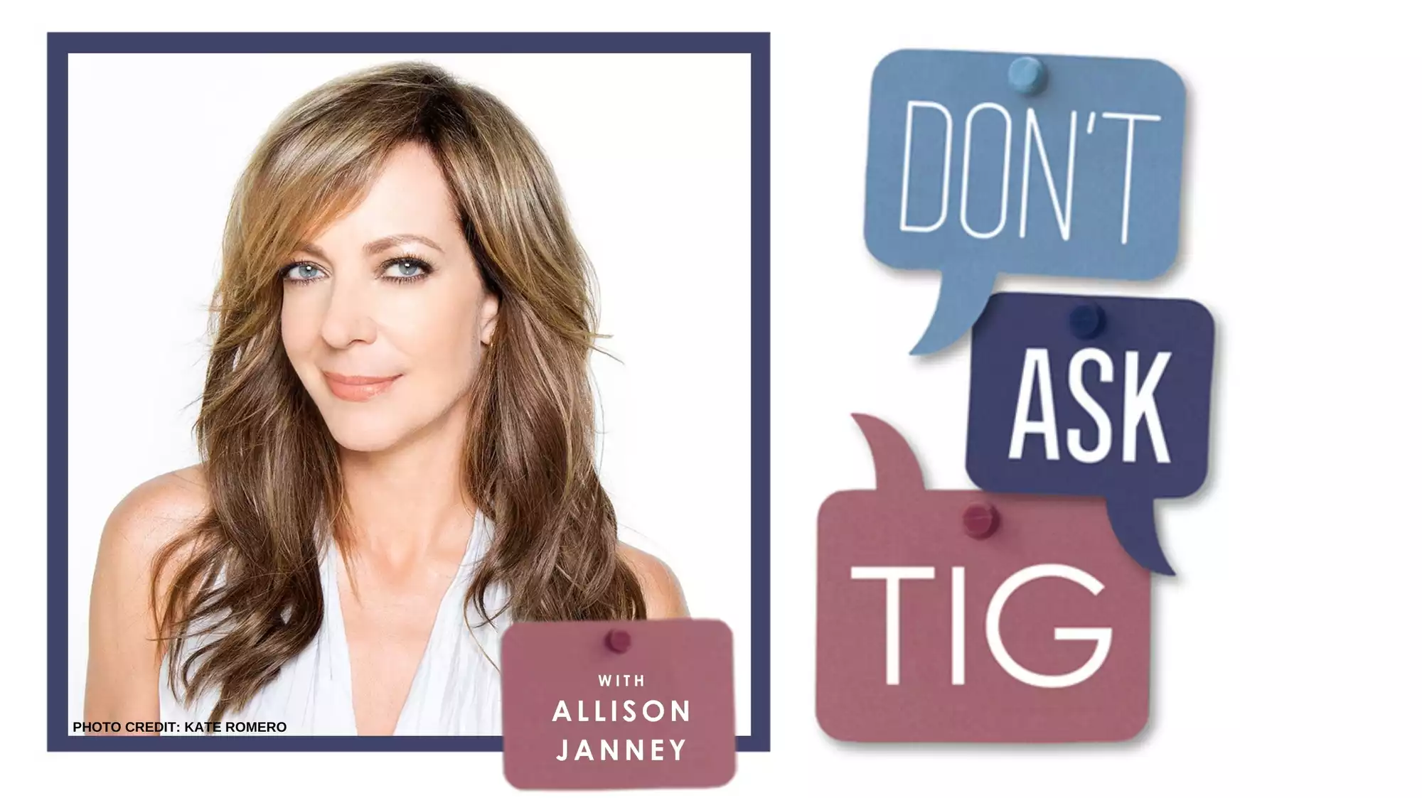 Allison Janney | Don't Ask Tig