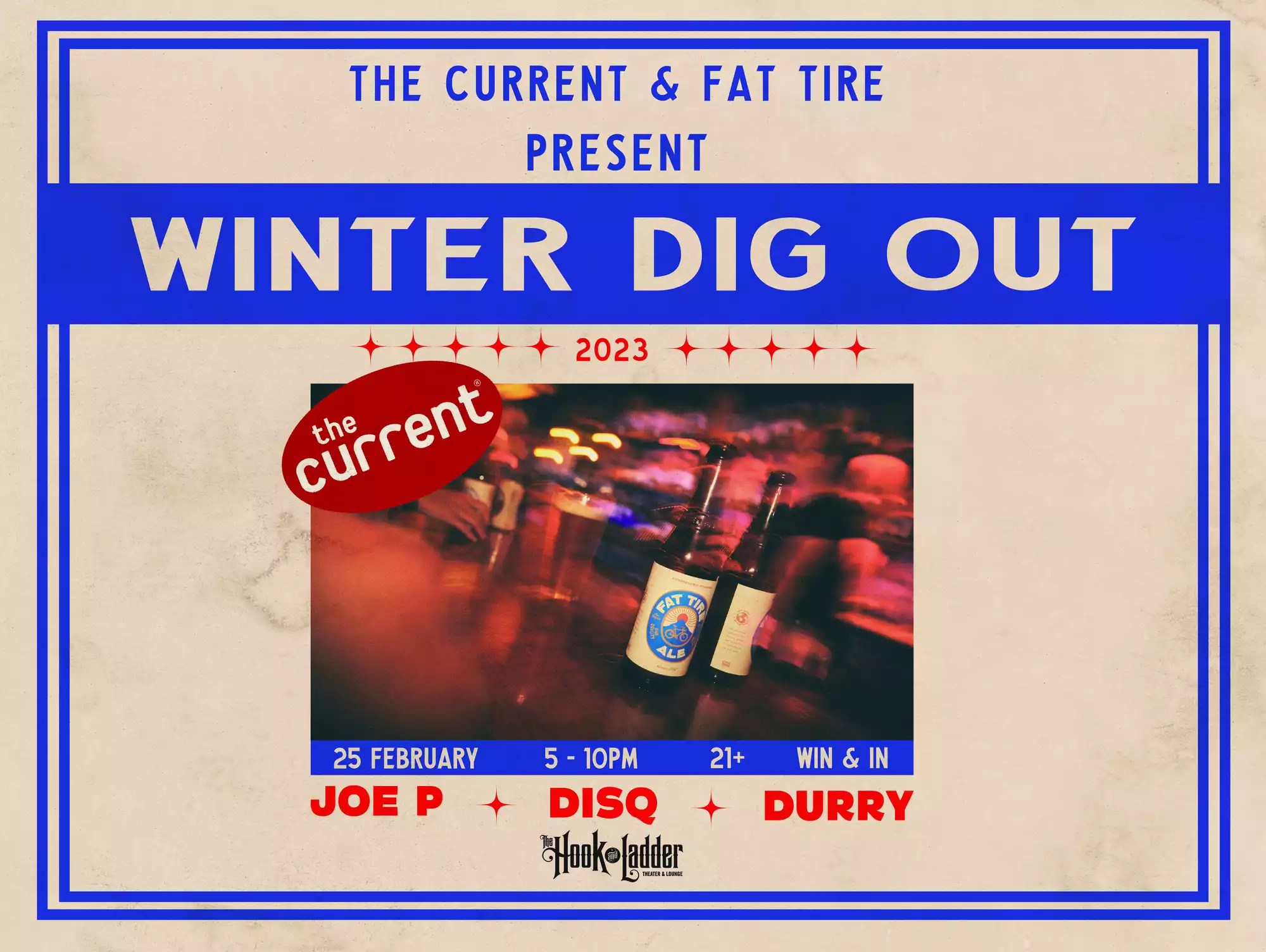 The Current & Fat Tire present Winter Dig Out, featuring Joe P, DISQ, and Durry